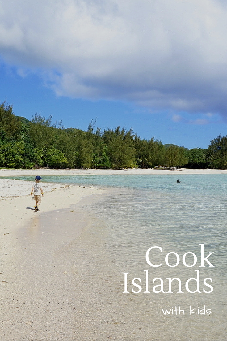 9 Amazing Things to Do on a Cook Islands Vacation with Kids - No Back Home