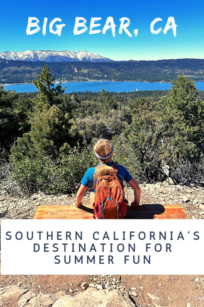 15 Amazing Things to Do in Big Bear - Summer Edition - No Back Home